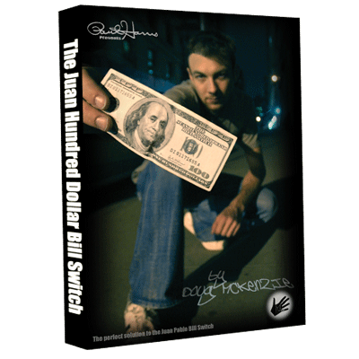 Juan Hundred Dollar Bill Switch (with Hundy 500 Bonus) by Doug McKenzi ...